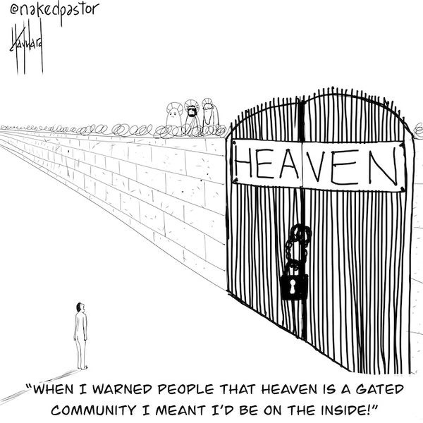 Buy Heaven is a Gated Community Digital Cartoon by NakedPastor - David ...