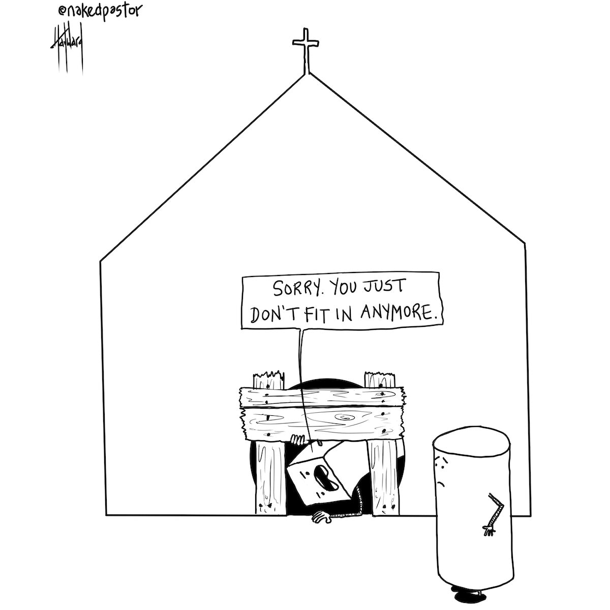 Buy You Just Don't Fit Anymore Digital Cartoon by NakedPastor - David ...